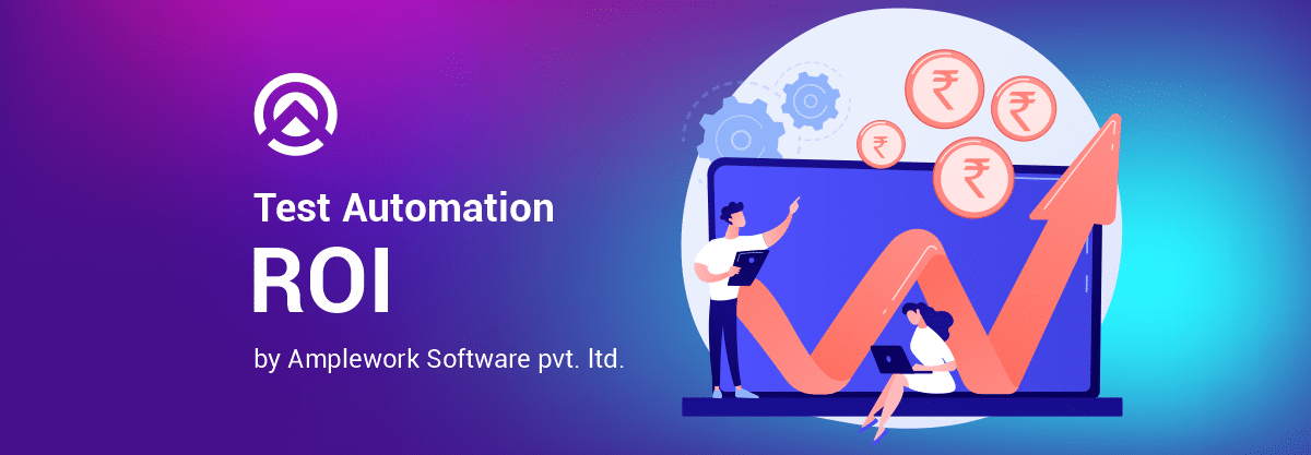 Test Automation ROI - Amplework Software