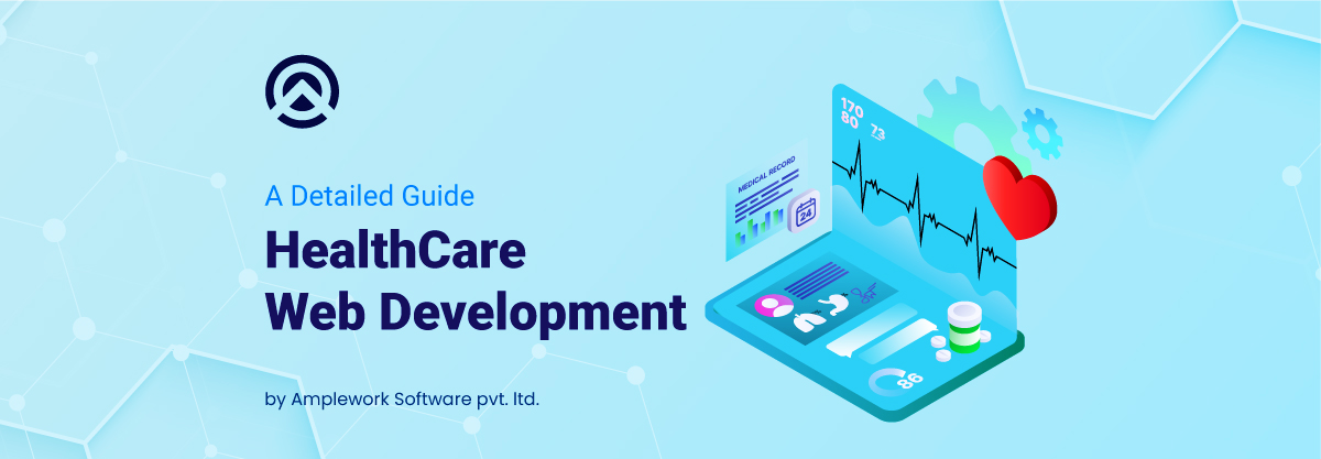 Healthcare Website Development Guide 2025 | Amplework