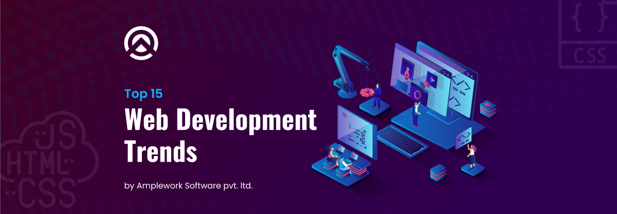 15 Must-Watch Web Development Trends in 2025