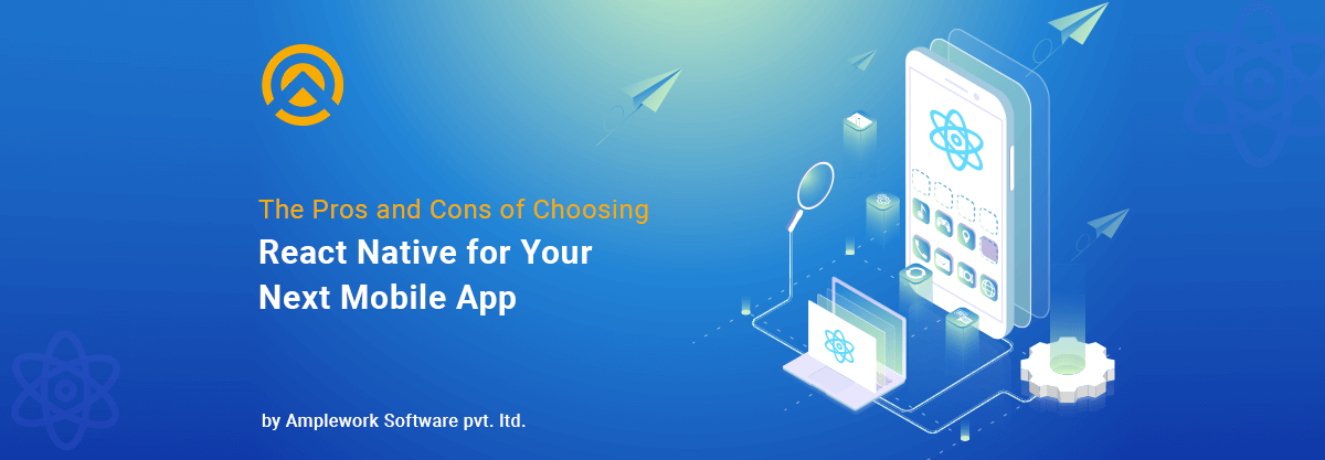 Pros and Cons of React Native for App Development