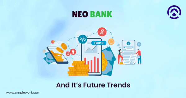Neo Banks: Revolutionizing the Future of Finance