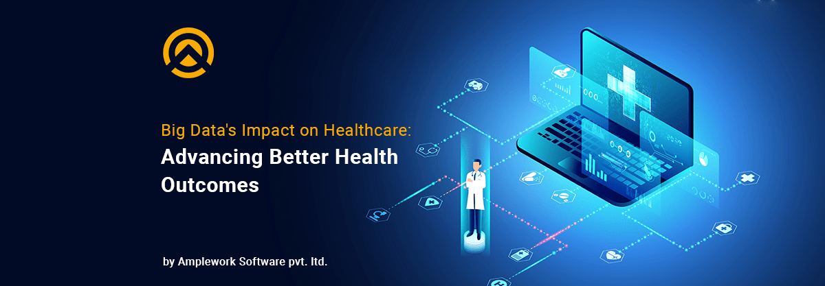 Big Data in Healthcare: Transforming Patient Outcomes