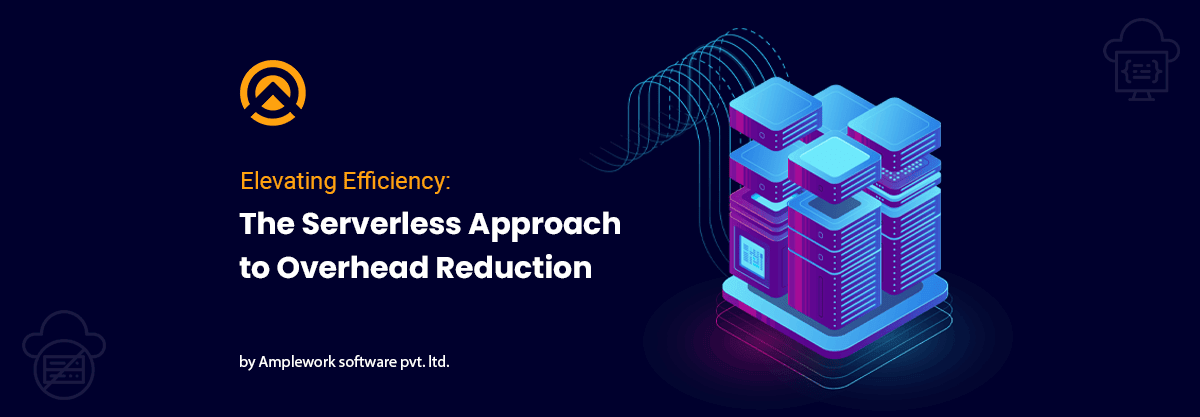 Streamline Operations With Serverless Architectures