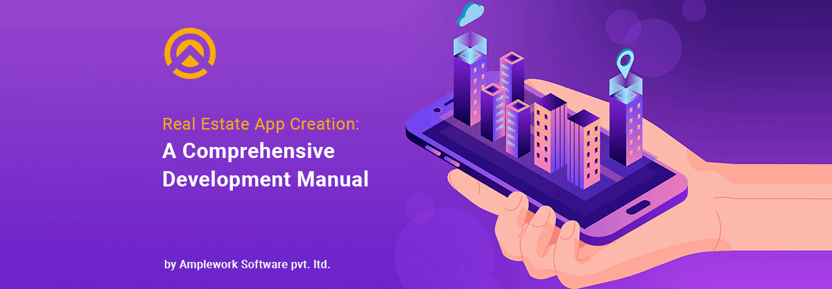 Real Estate App Development: Comprehensive Guide