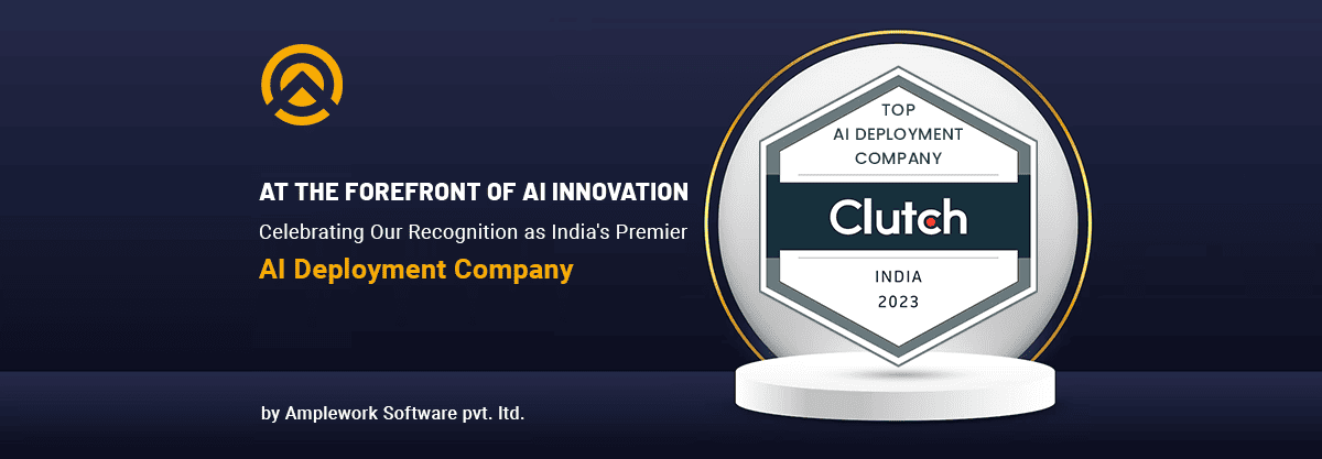 Amplework - India’s Leading Top AI Deployment Company
