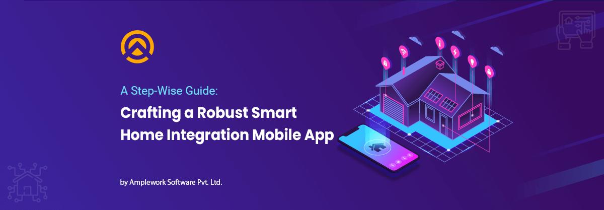 Developing a Smart Home Integration App: A Complete Guide