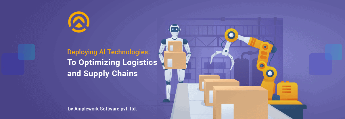 AI in Logistics & Supply Chain: Transforming Operations