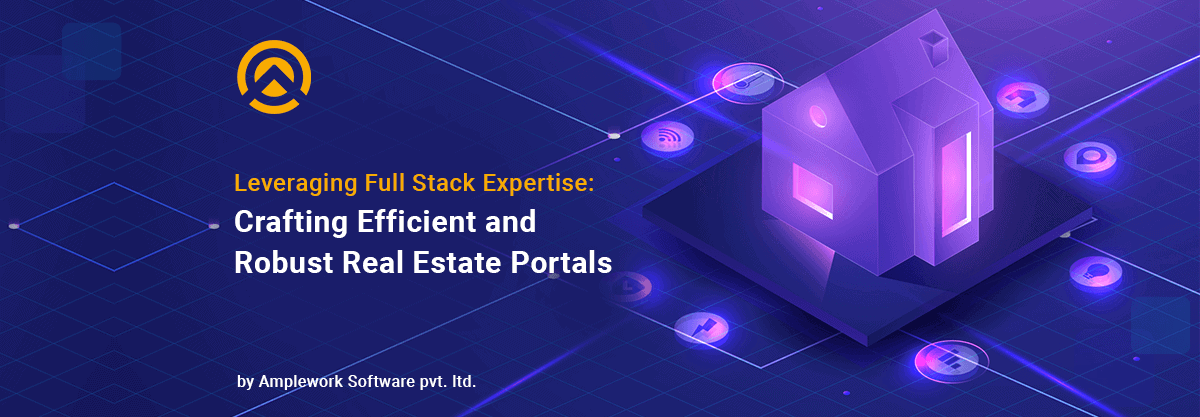 Full Stack Development for Real Estate Portals