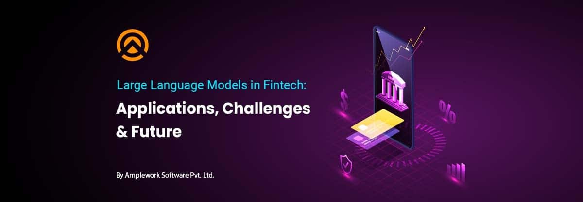 The Role of Large Language Models in Fintech Services