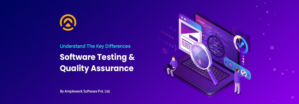 Difference Between Software Testing and Quality Assurance