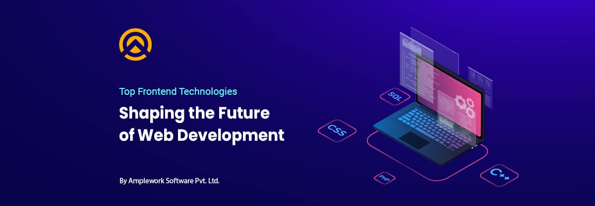 Future-Ready Frontend Technologies to Watch in 2025