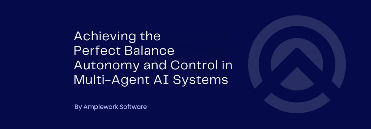 Balancing Autonomy & Control in Multi-Agent AI Systems