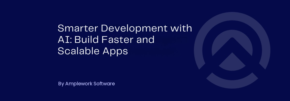 AI in Software Development for Speed and Scalability