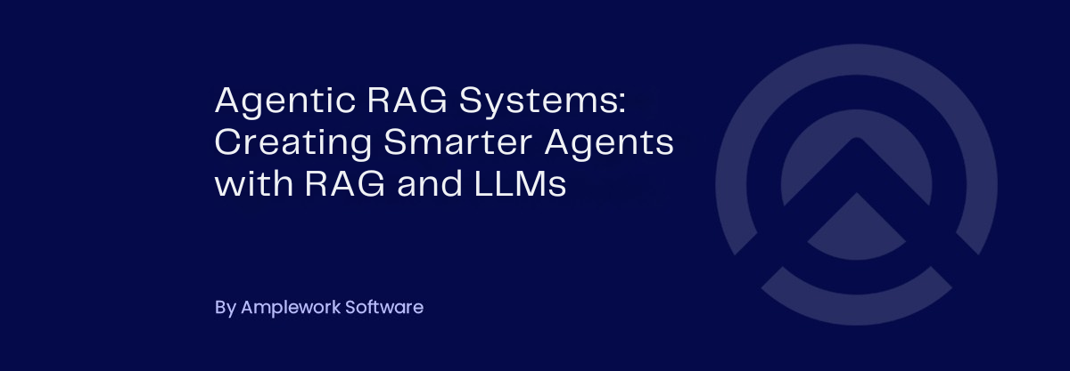 Agentic RAG Explained: Smarter Agents with RAG and LLMs