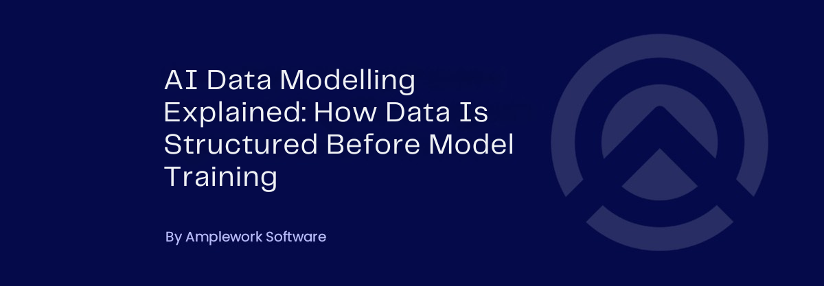 AI Data Modelling: Steps to Structure Data Before Training