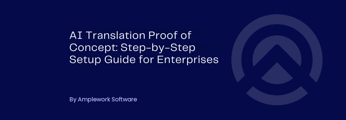 AI Translation Proof of Concept: Step-by-Step Setup Process